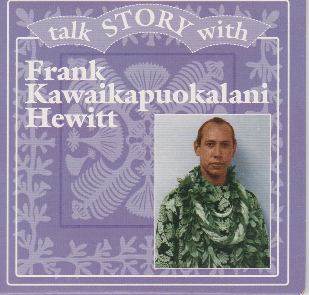 Talk Story with Frank Kawaikapuokalani Hewitt – KKCR