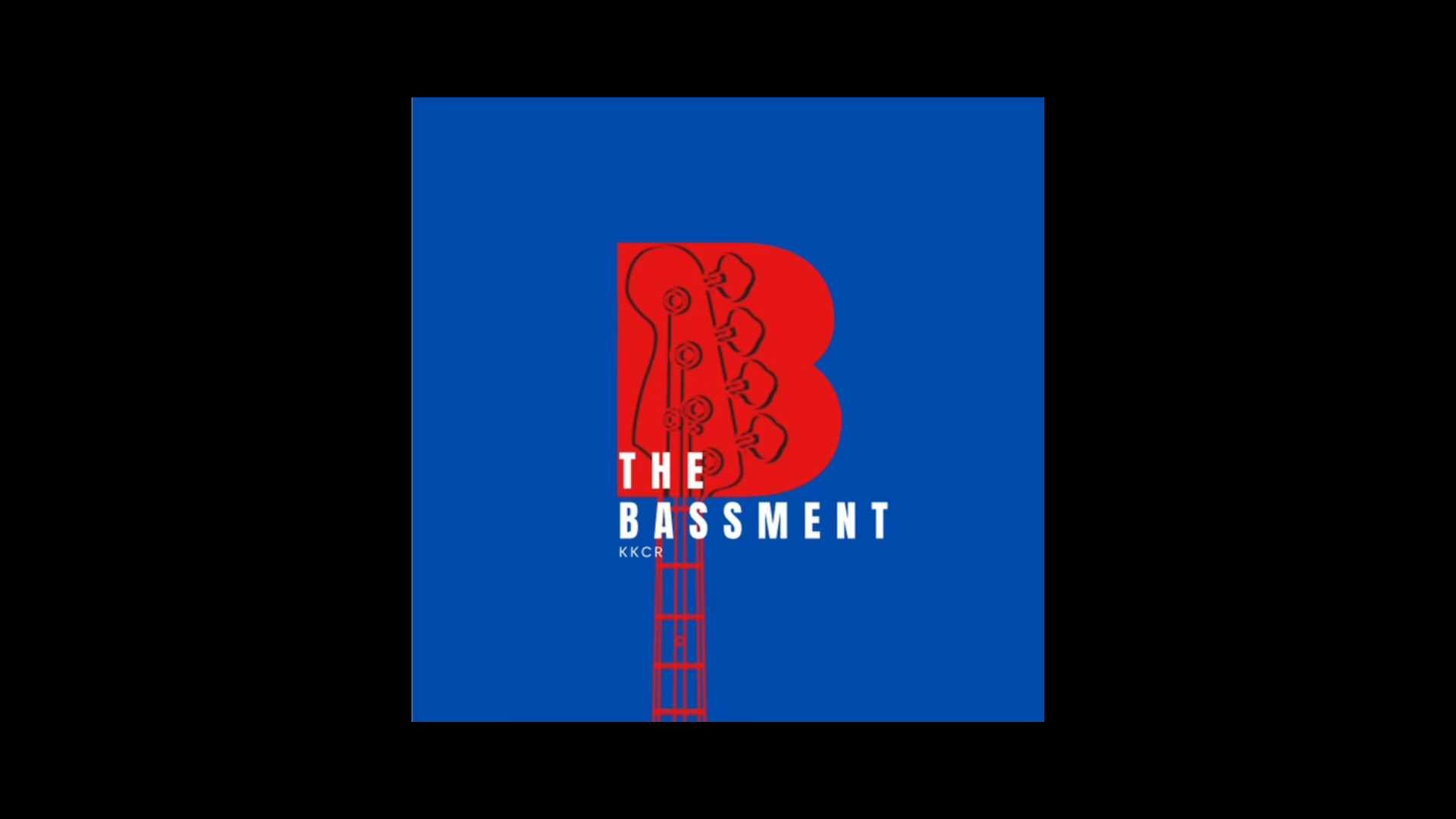 THE BASSMENT – KKCR